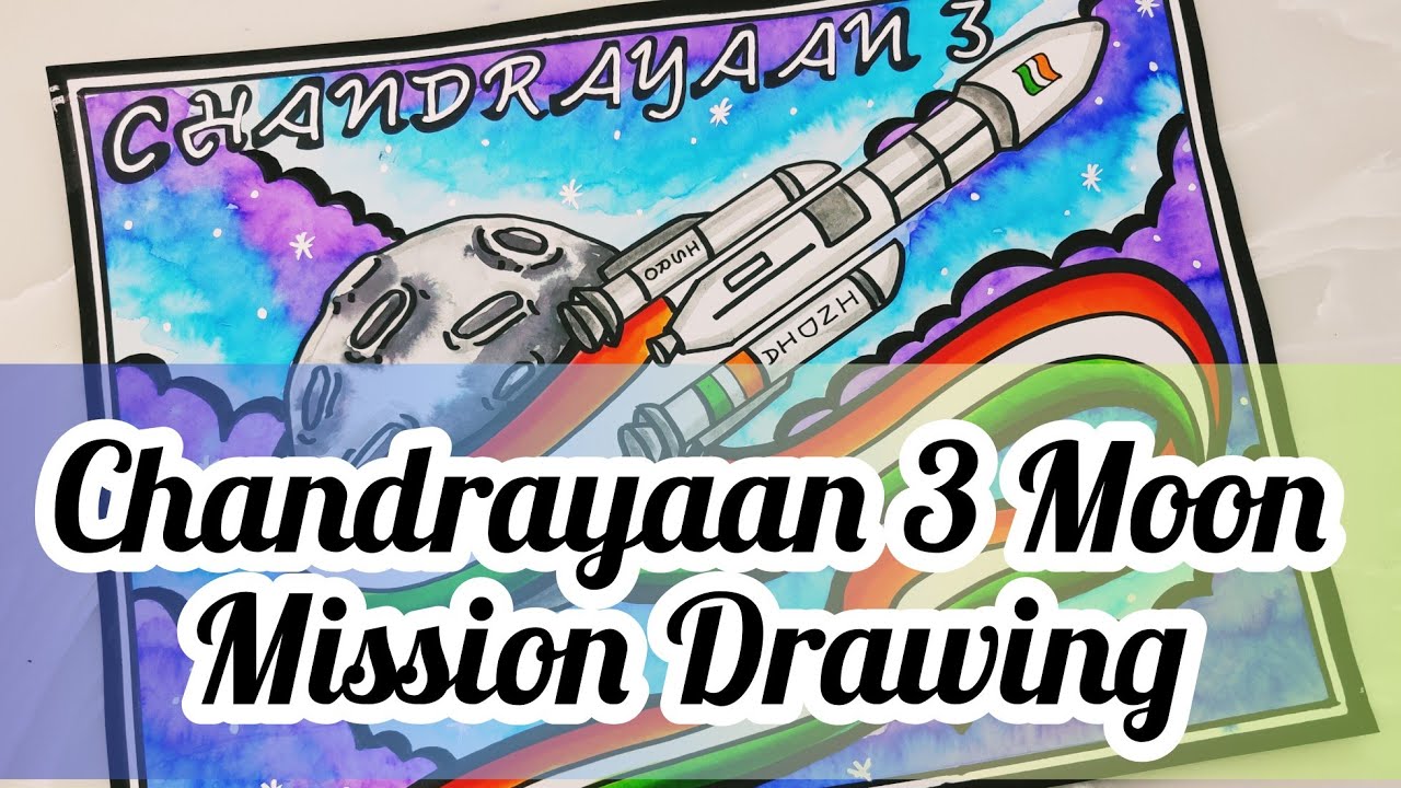Chandrayaan 3 Moon ISRO Launch Special/Independence day drawing ...