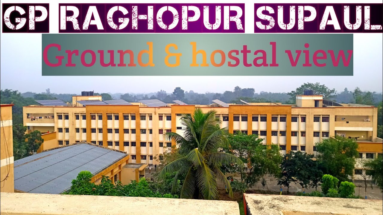 Gp Supaul hostel & ground view - YouTube