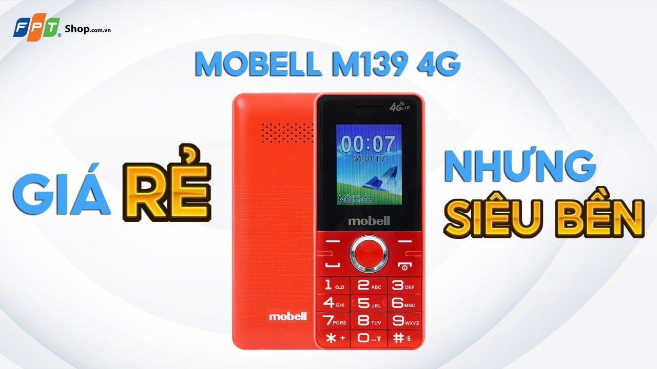 FPT Shop | Mobell M139 4G: Giá RẺ nhưng siêu BỀN!!! - YouTube