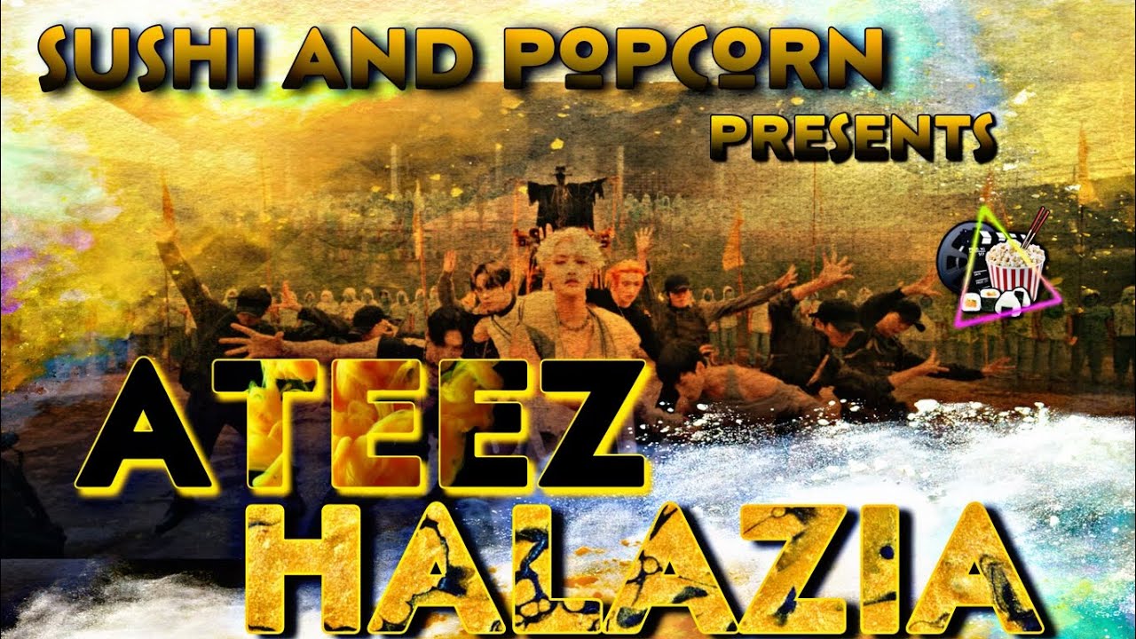 SUSHI & POPCORN REACTS TO ATEEZ(에이티즈) - 'HALAZIA' Official MV - YouTube