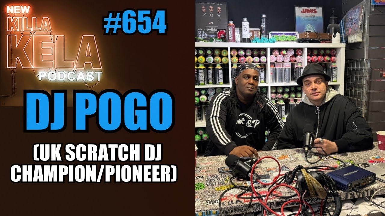 DJ POGO (WORLD DJ CHAMPION / THE ENFORCERS) // KILLA KELA PODCAST #654 ...