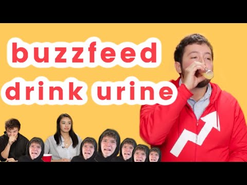 Buzzfeed Members Drink Their Pee