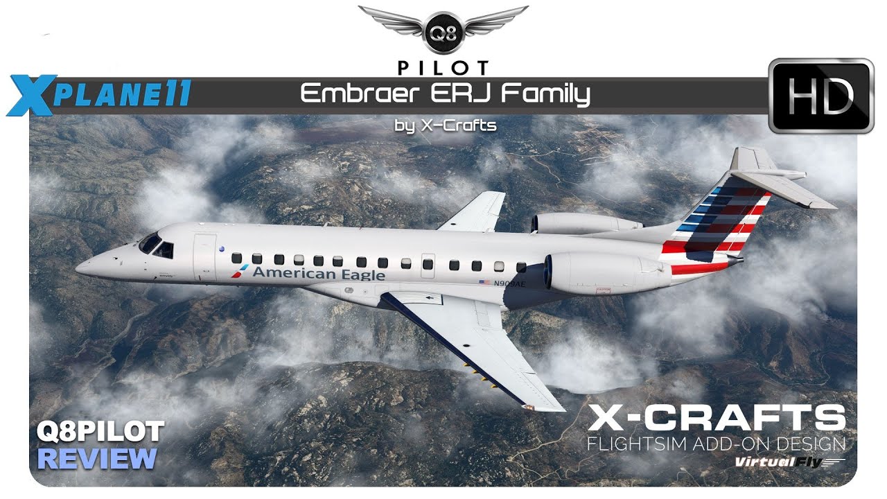 X-Plane 11 - Embraer ERJ Family by X-Crafts - Review - YouTube
