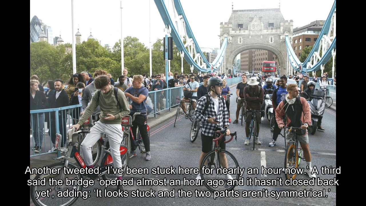 Tower Bridge stuck open bringing central London traffic to a standstill ...