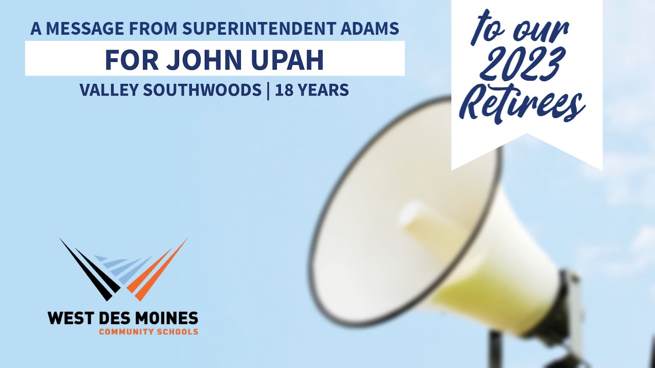Superintendent Dr. Matt Adams Retiree Video: John Upah - YouTube