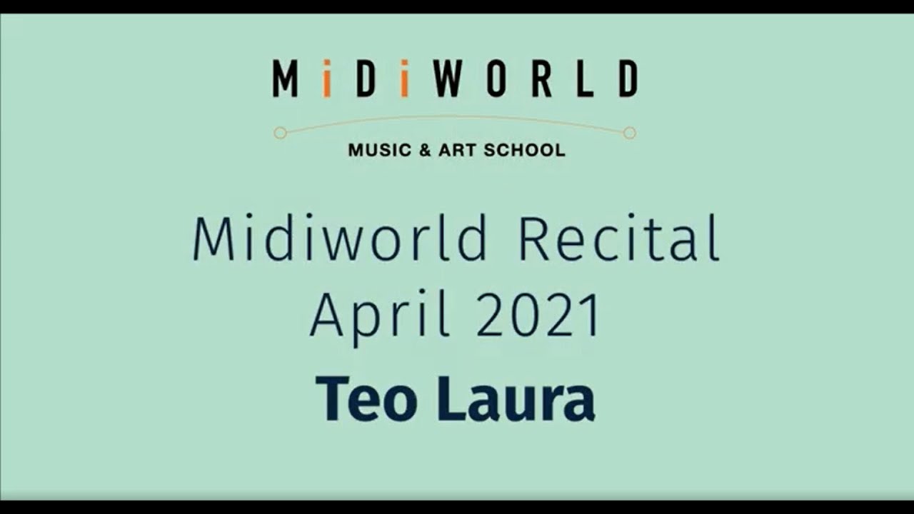 Midiworld Music Recital April 2021 - Laura Teo - YouTube