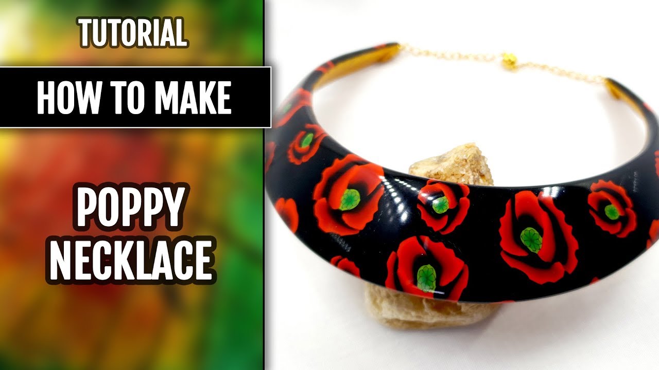Free Tutorial How To Make A Poppy Necklace From Polymer Clay Youtube
