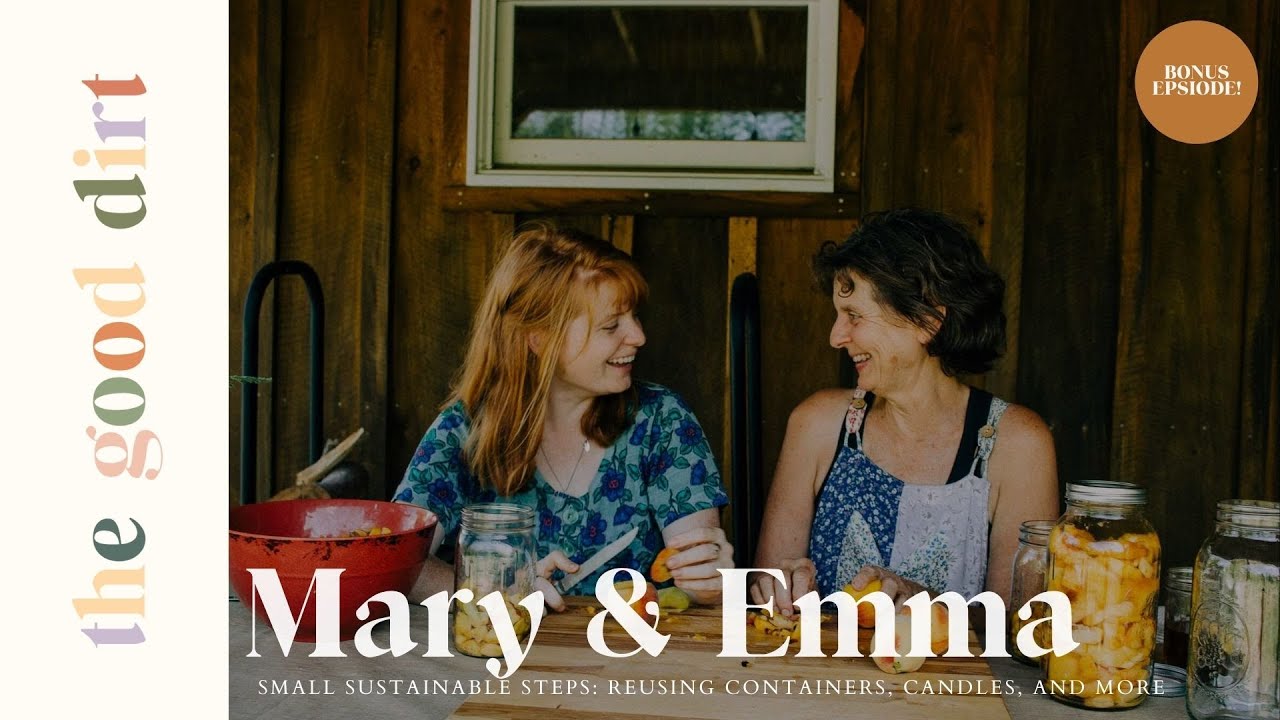 Small Sustainable Steps: Mary & Emma Chat Reusing Containers, Candles ...