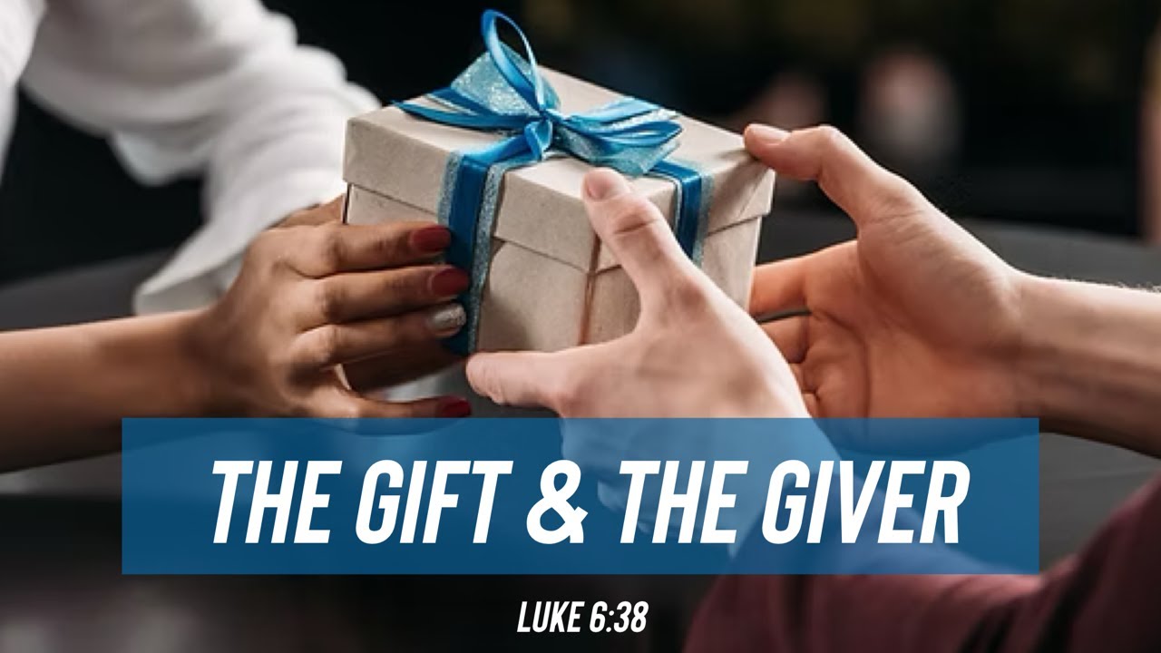 The Gift and the Giver - YouTube