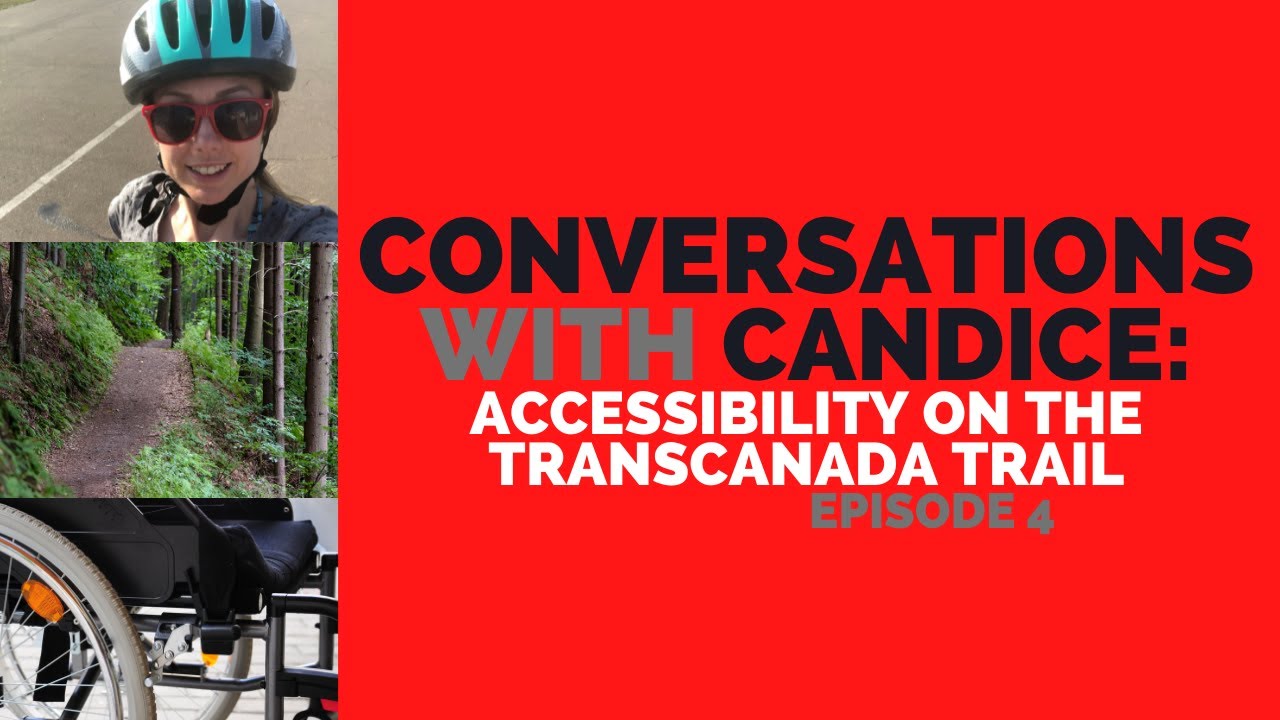 YouTube video #12 Accessibility on the Trans Canada Trail - YouTube