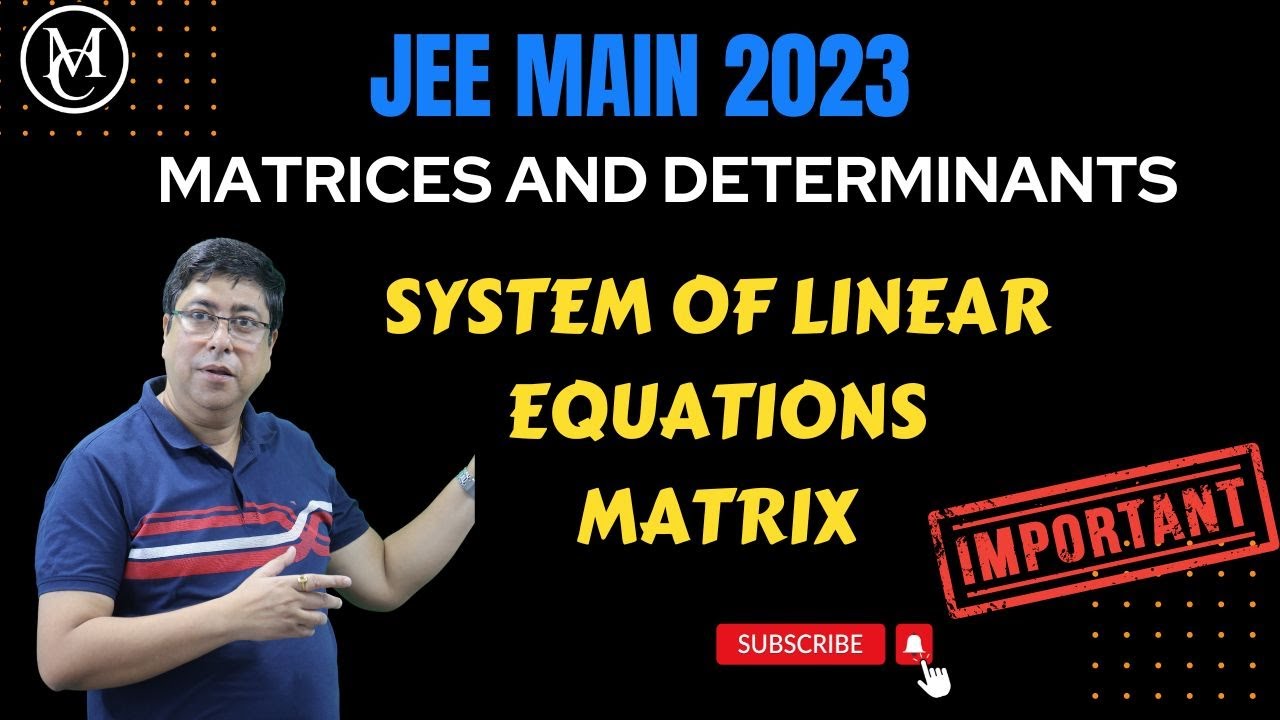 JEE MAIN 2025 | Matrices and determinants | System of Linear Equations ...