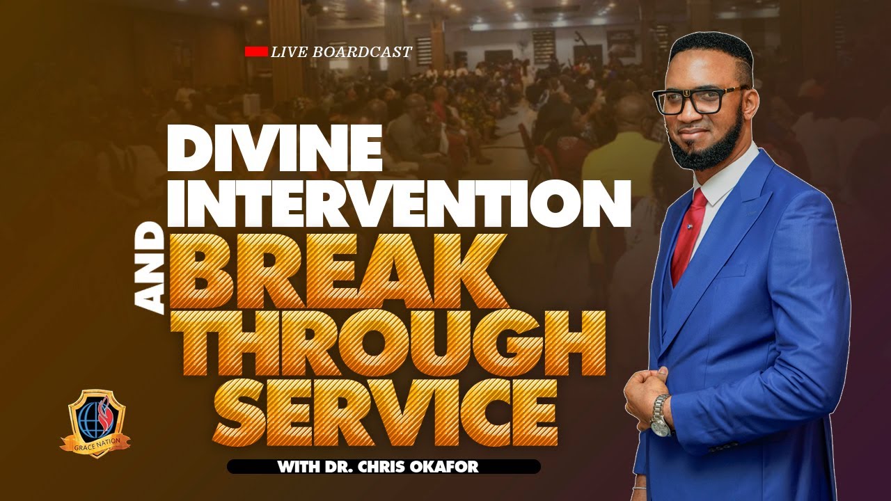 DIVINE INTERVENTION AND BREAKTHROUGH SERVICE WITH DR. CHRIS OKAFOR || 10TH MARCH 2024! - YouTube