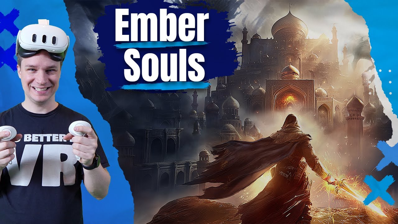 VERY BRUTAL! Ember Souls is an amazingly good VR action adventure ...