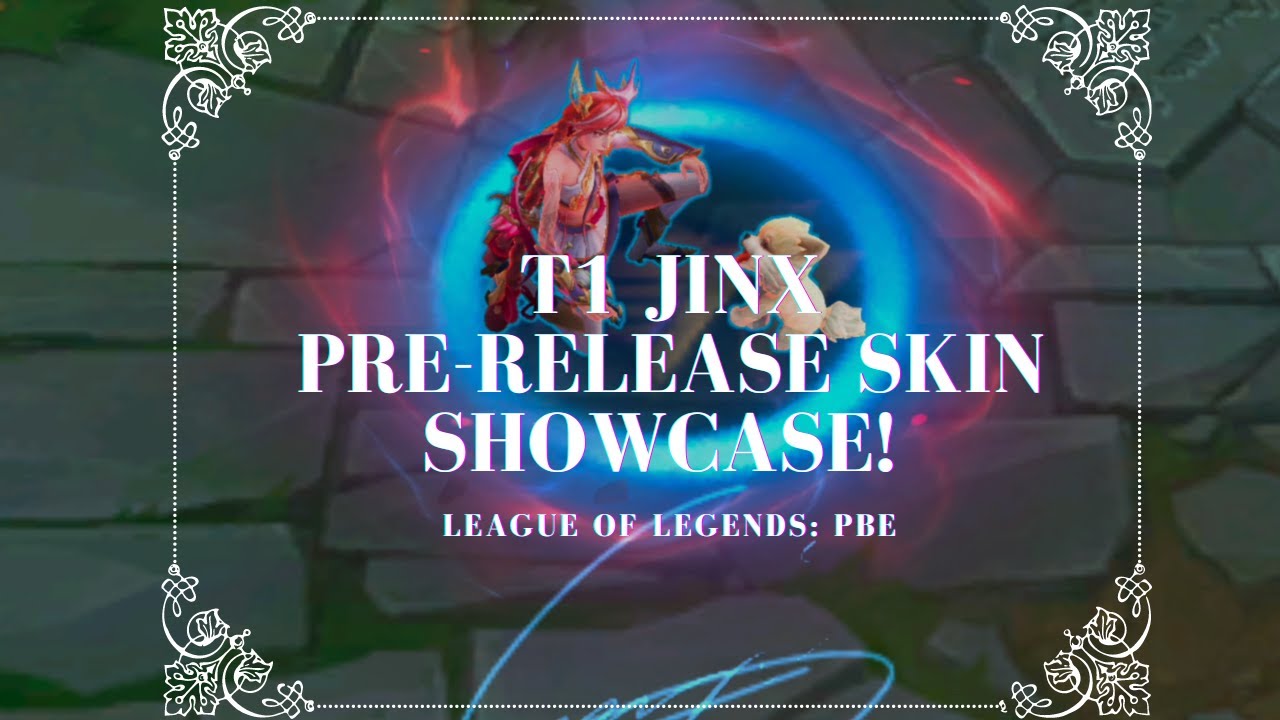 T1 Jinx Pre-Release Skin Showcase! | League of Legends: PBE - YouTube