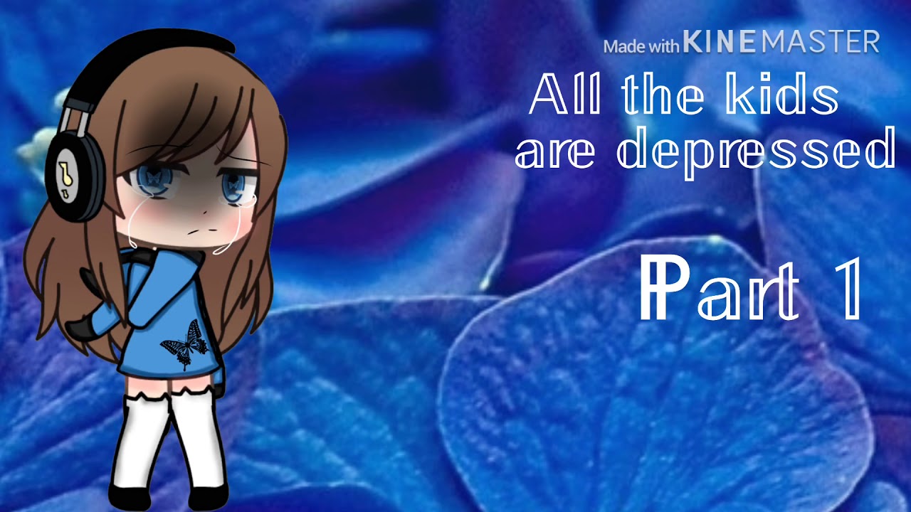 //All the kids are depressed// Gacha life mep// DESCRIPTION!// - YouTube