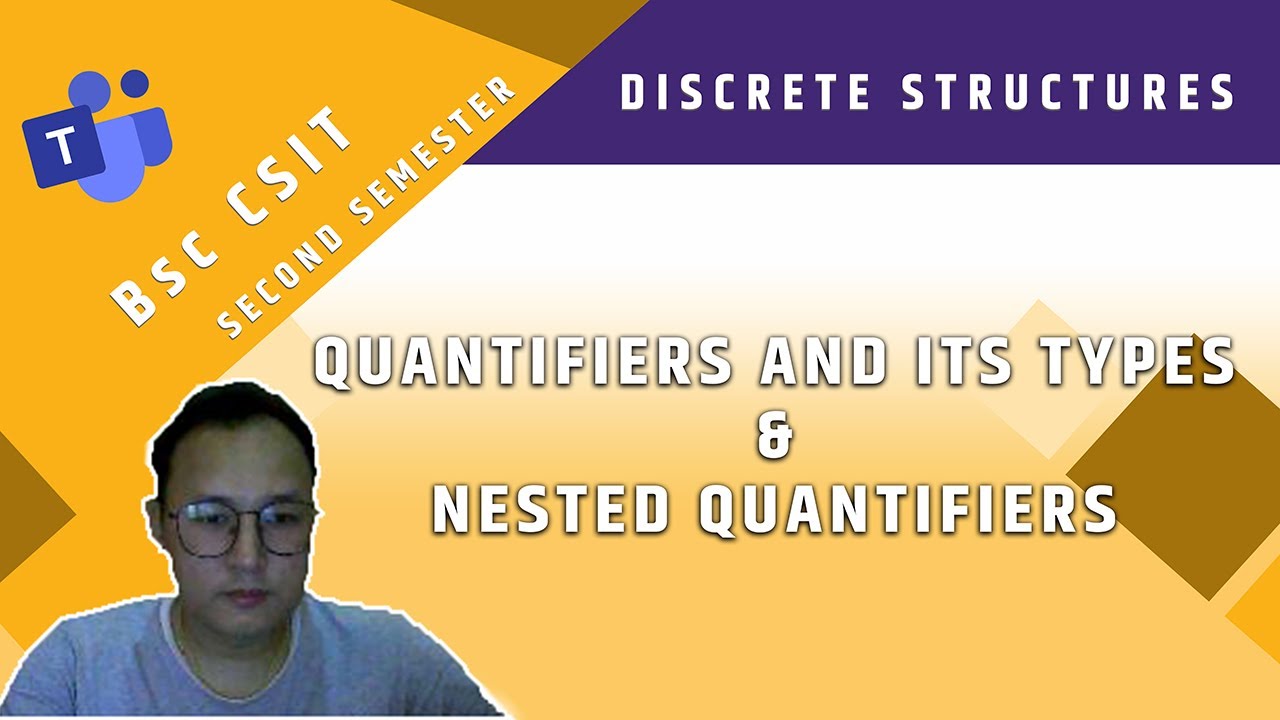 Discrete Structure (Bsc CSIT II) - Quantifiers and its types, Nested quantifiers - YouTube