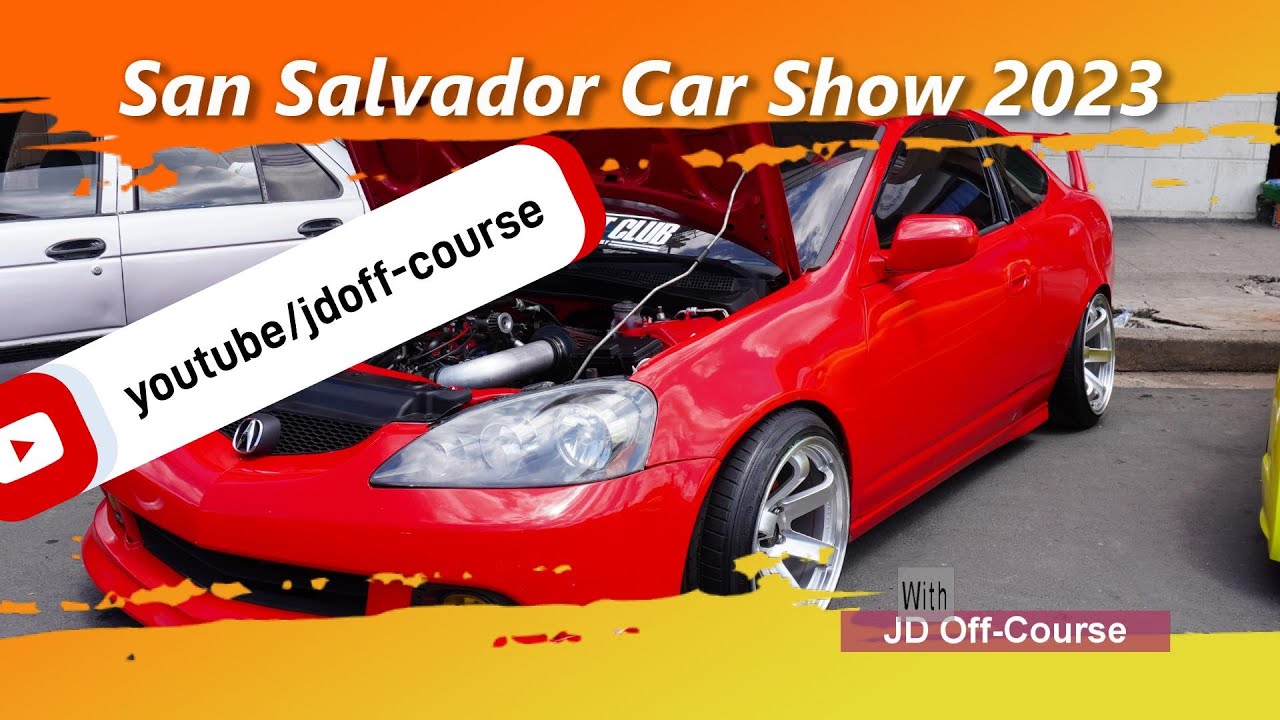 El Salvador Car Show 2023 in San Salvador! The Salvy car lifestyle is ...