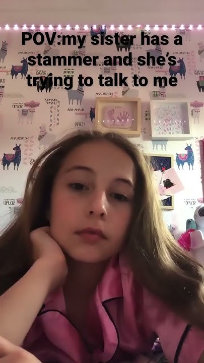 Povmy Sister Has A Stammer Youtube