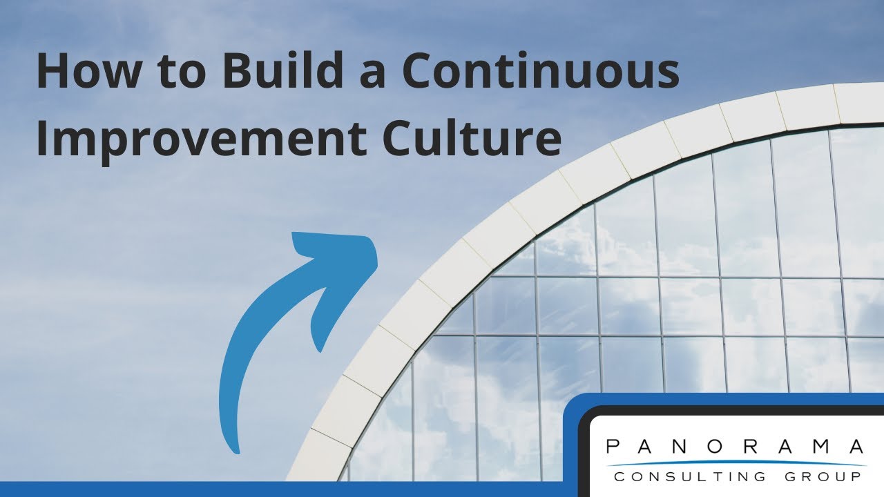How to Build a Continuous Improvement Culture - YouTube