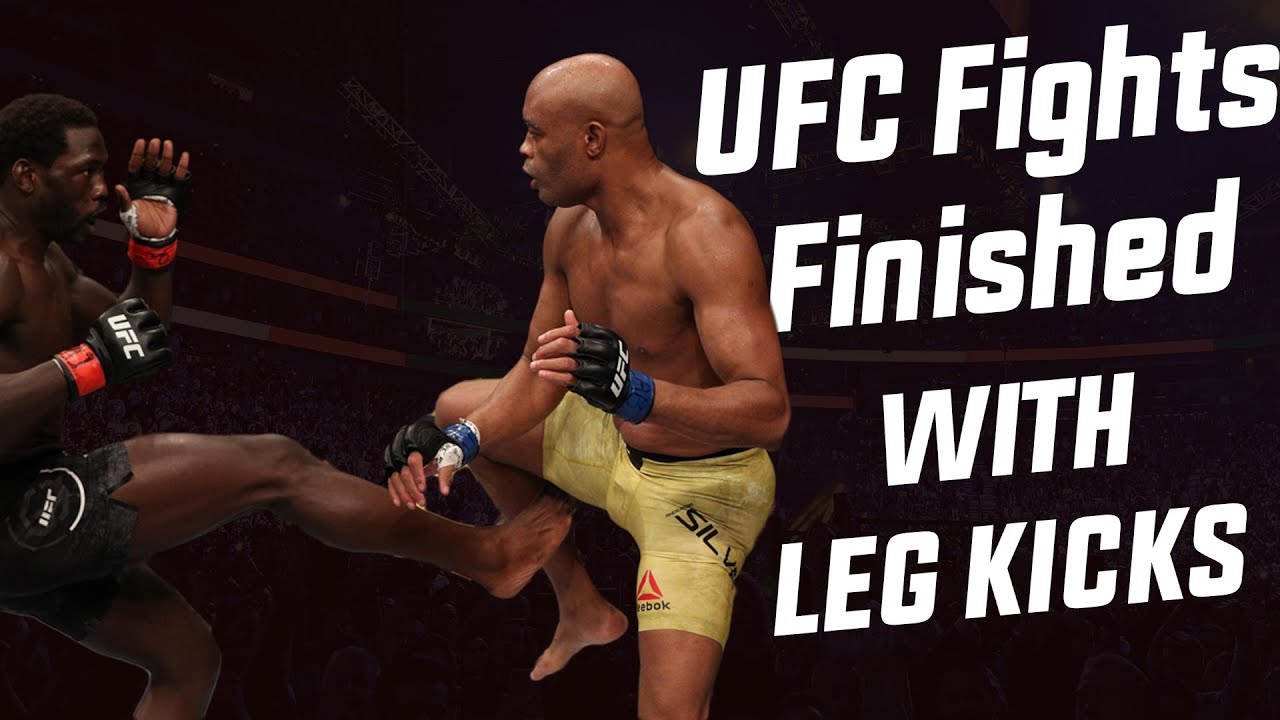 Ufc Fights Finished By Leg Kicks Youtube