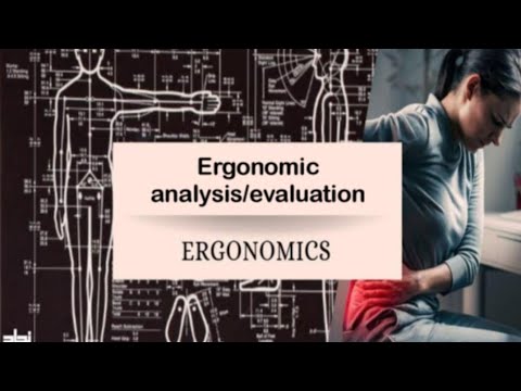 Ergonomics analysis/evaluation, Ergonomics, Lec 4 - YouTube