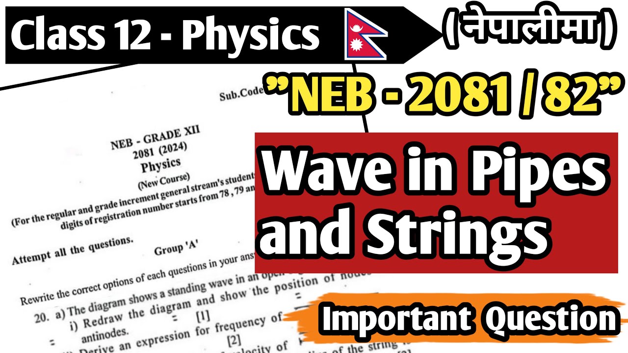 Wave in Pipes and Strings || Important Questions -2082 || Numericals ...