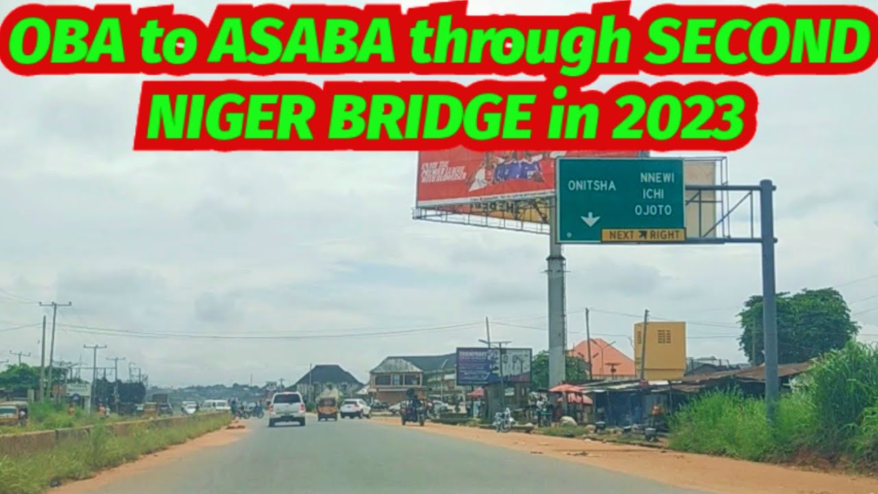 ROAD VLOG - Drive through SECOND NIGER BRIDGE from OBA in ANAMBRA STATE ...