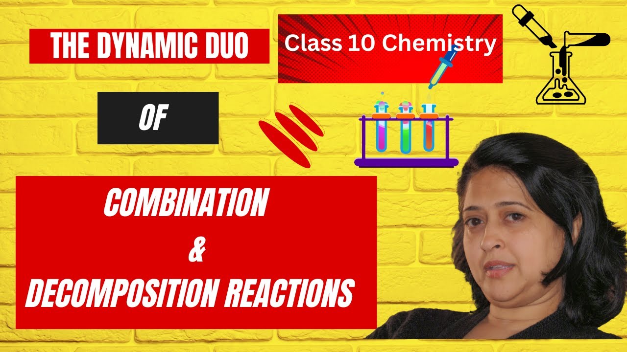 Class 10 Chemistry | Chapter 1 | Combination and Decomposition ...