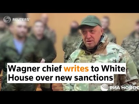 Wagner chief writes to White House over new sanctions - YouTube