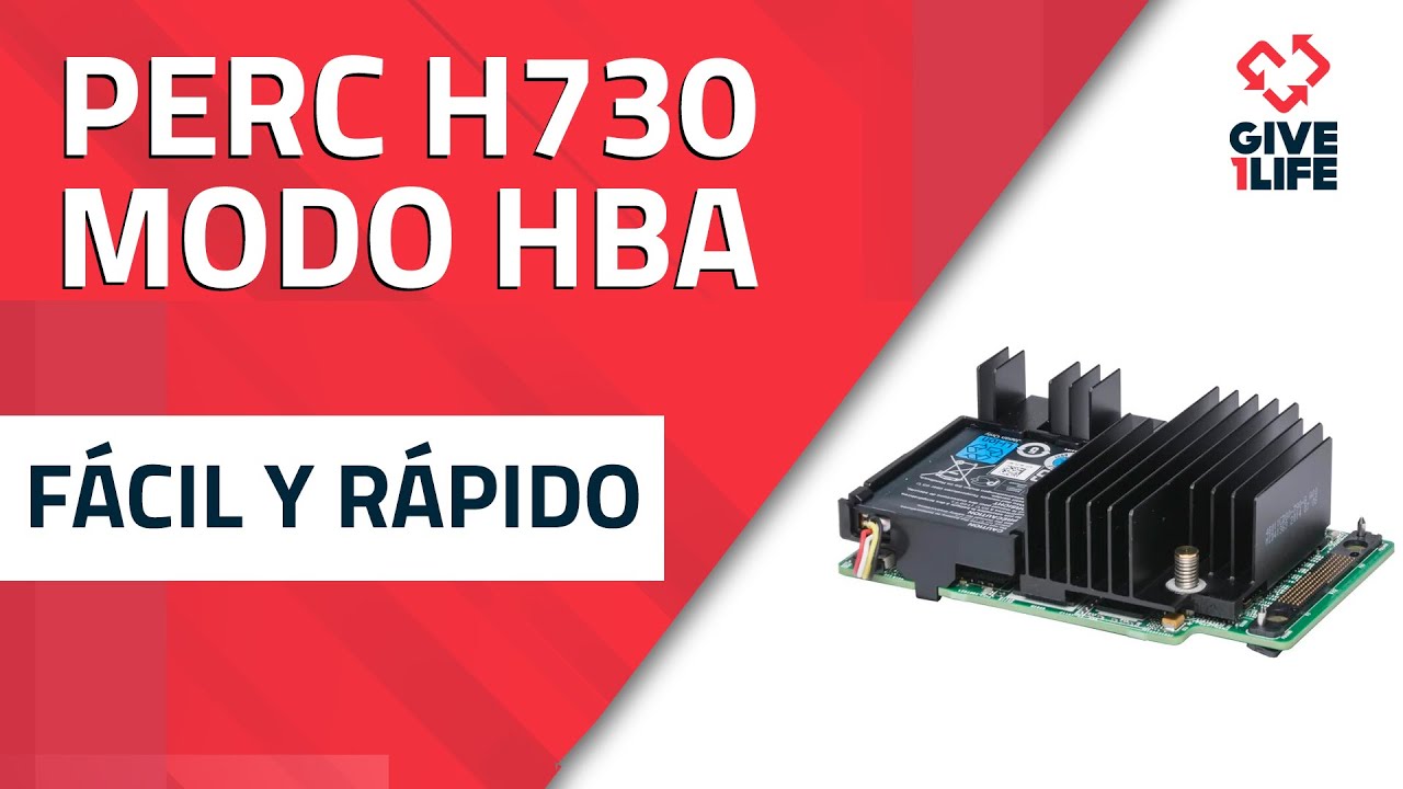 ¿Cómo pasar la PERC H730 a HBA mode o IT mode? - Tutorial Rápido y ...