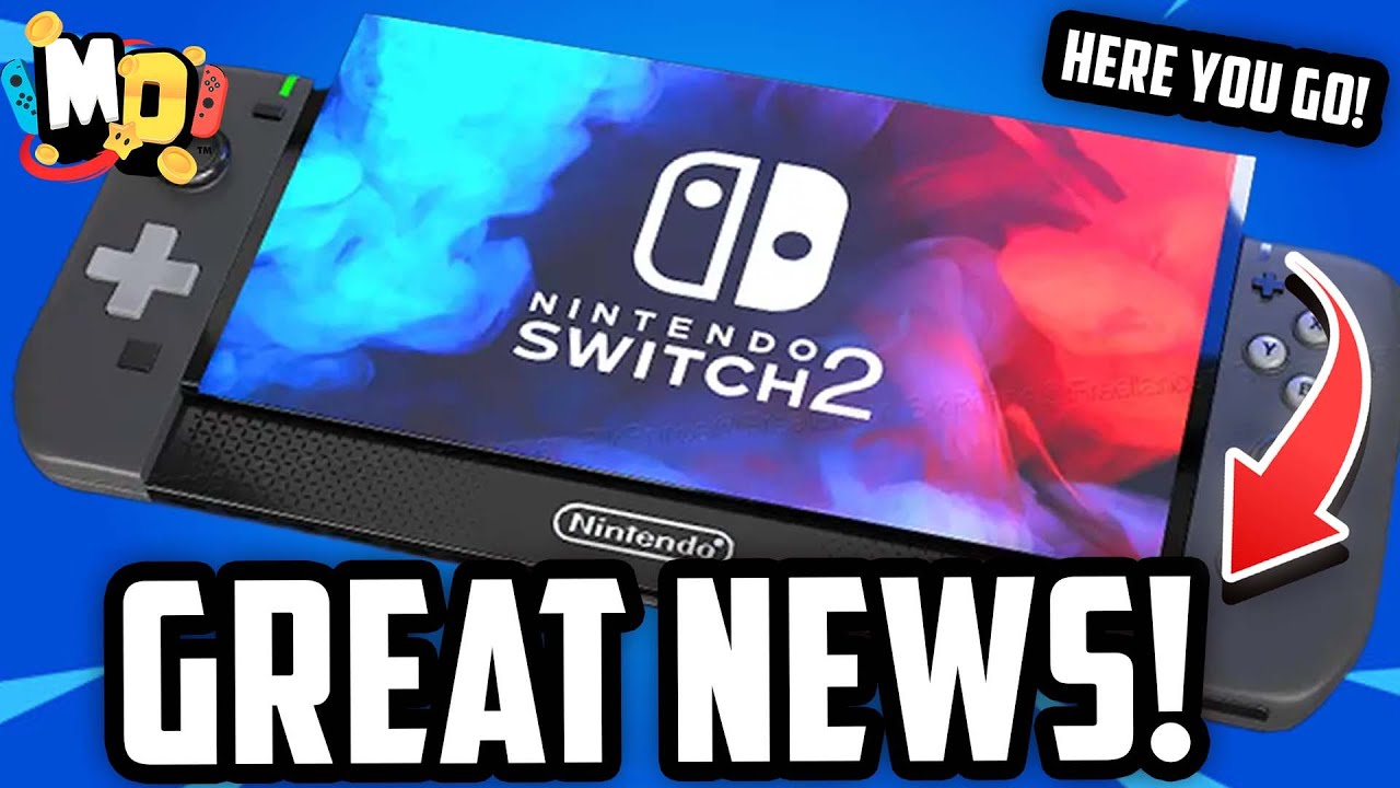 Nintendo Switch 2 GREAT NEWS Just Dropped! - YouTube