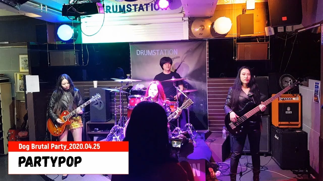 #190. (Korean Modern Rock) PartyPop_Dog Brutal Party_2020.04.25 - YouTube