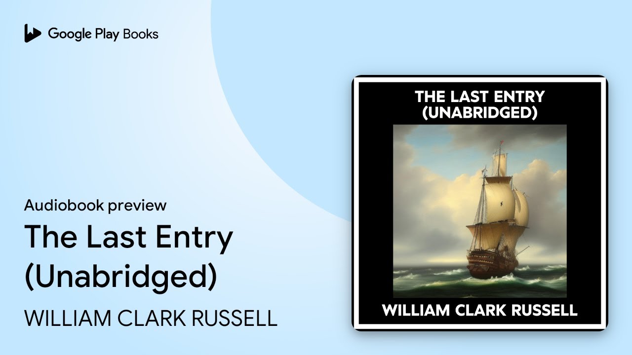 The Last Entry (Unabridged) by WILLIAM CLARK RUSSELL · Audiobook ...
