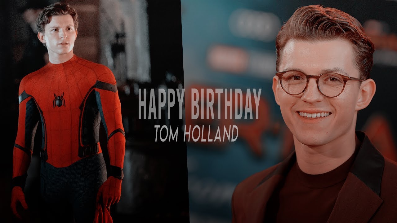 Tom Holland | No more sad songs [HBD Tom] - YouTube
