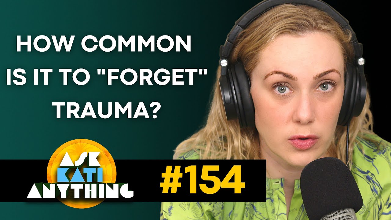 How Common is it to "Forget" Trauma? ep.154 - YouTube