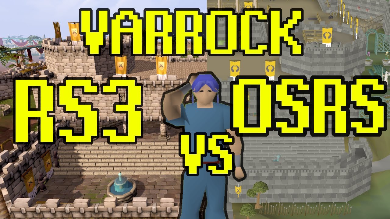 Comparing Varrock in OSRS and RS3 - YouTube
