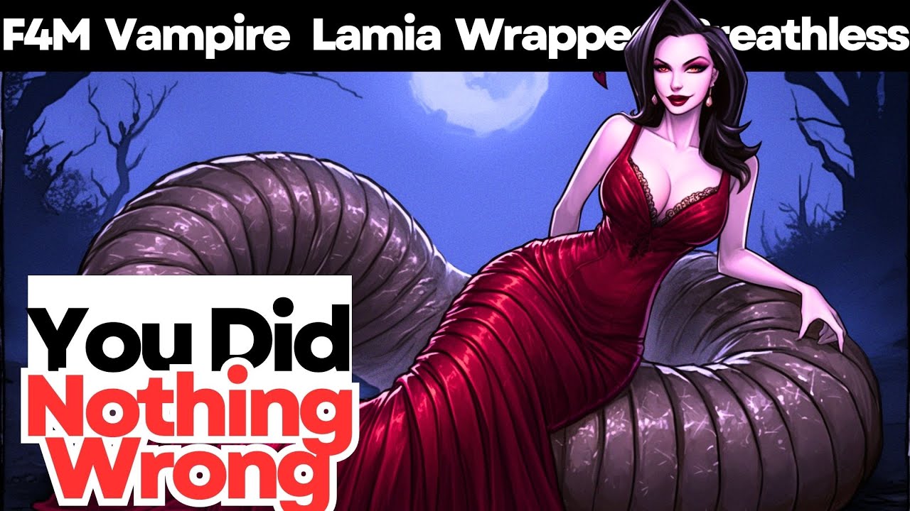 [F4M] Hunted by a Vampire Lamia [Flirty] [Captured] [Squeezed] [Coiled] [Enemies to Lovers ...