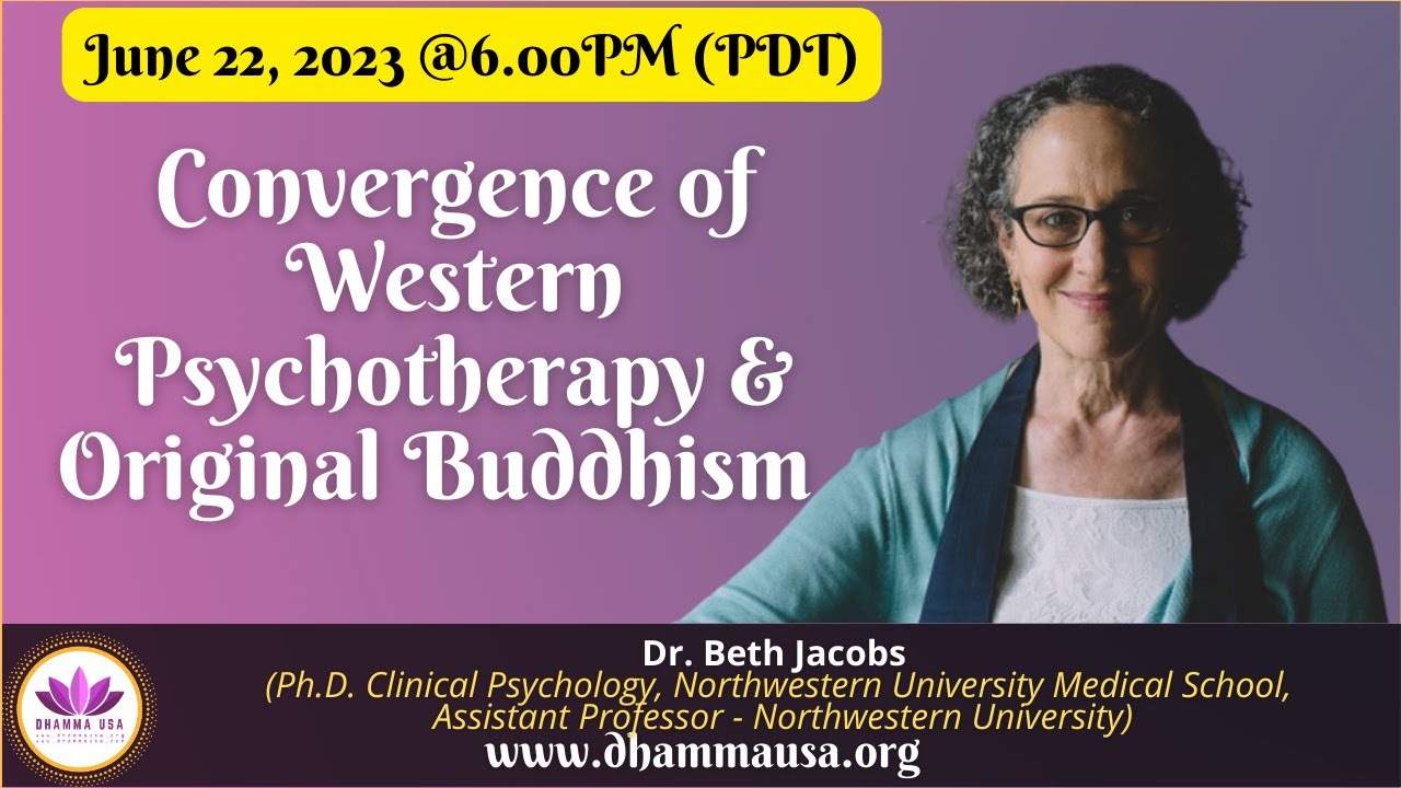 Convergence of Western Psychotherapy & Original Buddhism | Dr. Beth ...