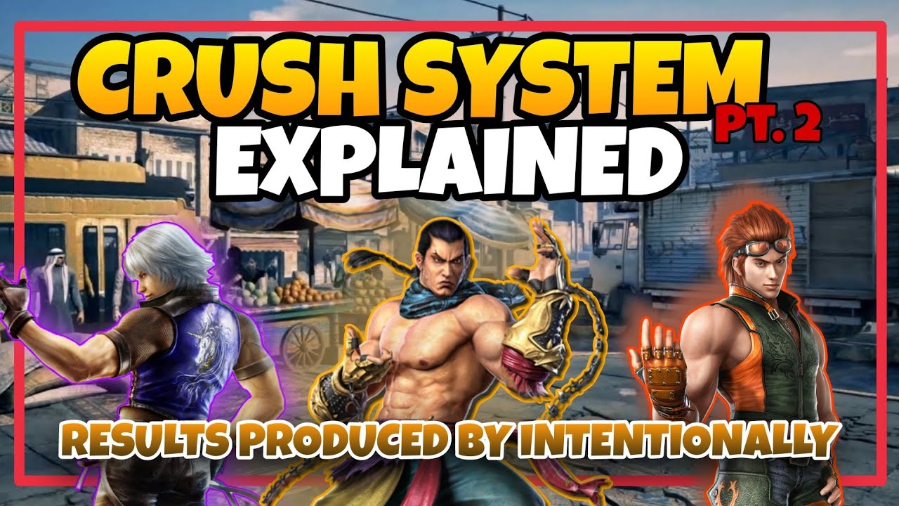 TEKKEN -Crush System Explained (pt2) - YouTube