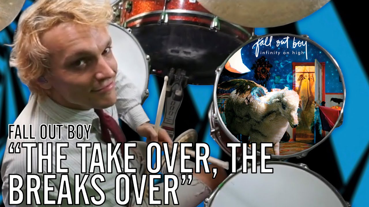 Fall Out Boy - "The Take Over, The Breaks Over" | Office Drummer [First ...