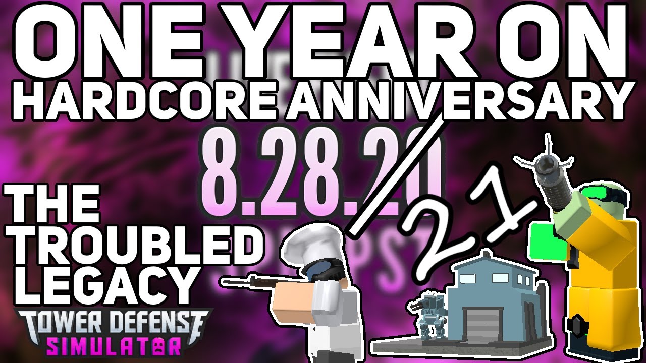 1 Year on from HARDCORE UPDATE - A Troubled Legacy - Tower Defense ...