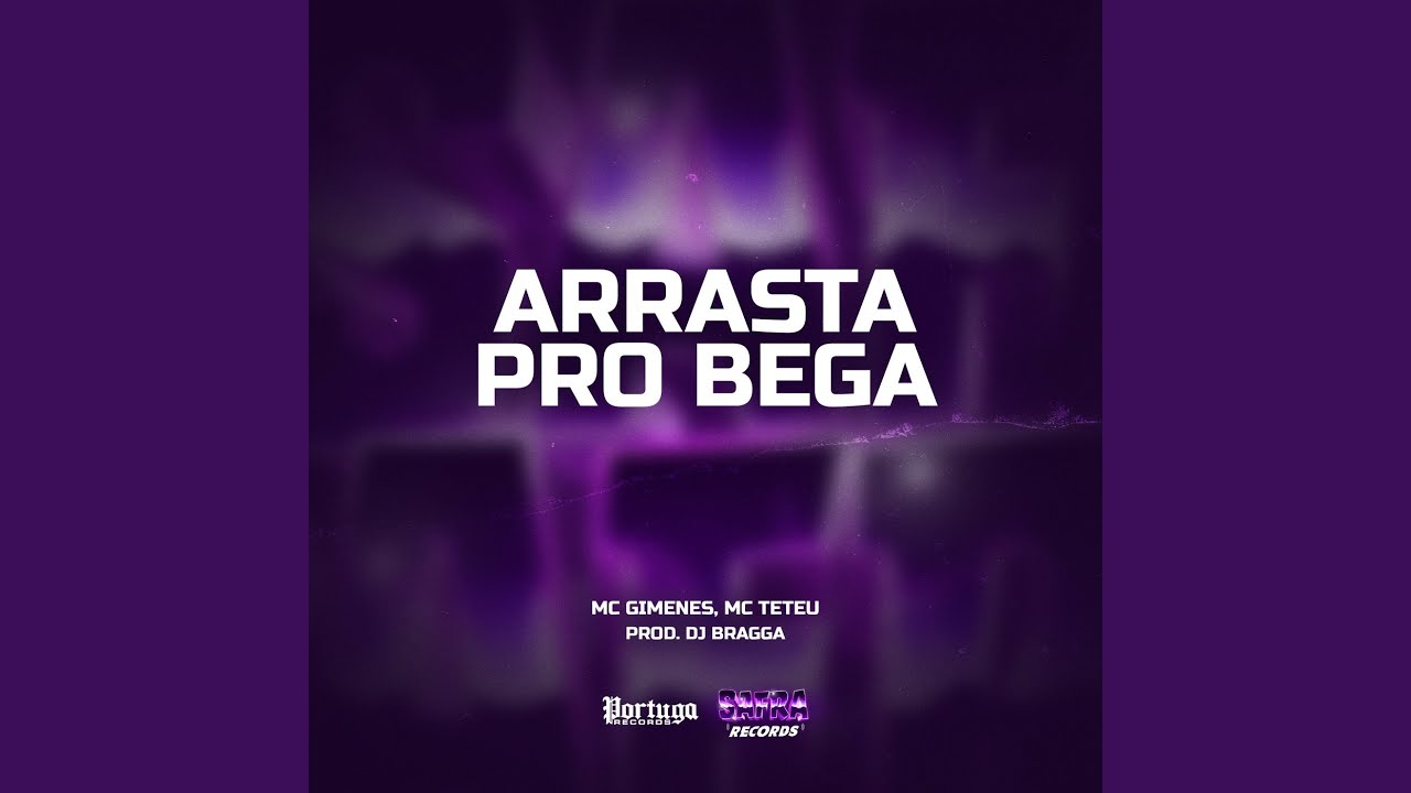 ARRASTA PRO BEGA - YouTube Music