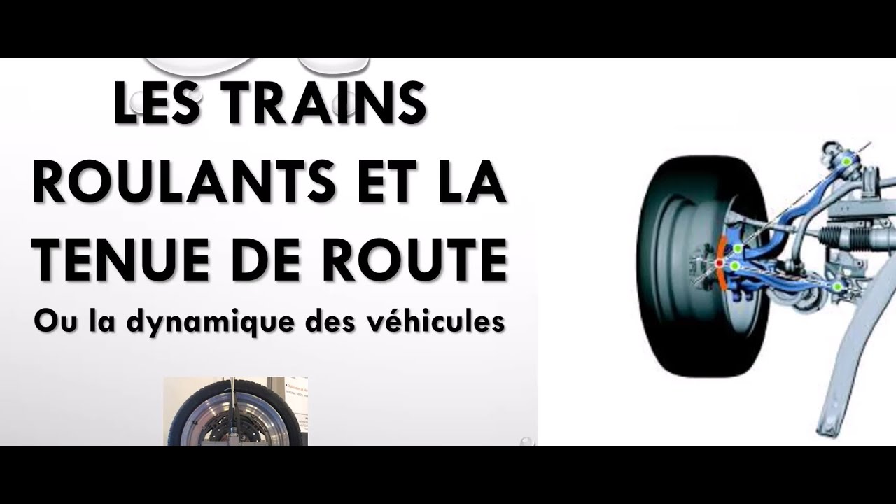 Les trains roulants et la dynamique des véhicules - YouTube