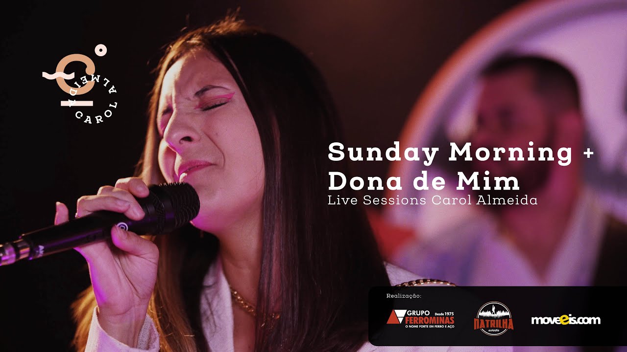Sunday Morning (Maroon 5) + Dona de Mim (IZA) - Carol Almeida Live ...