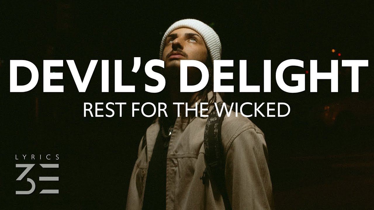 Rest For The Wicked - Devil's Delight (Lyrics) - YouTube