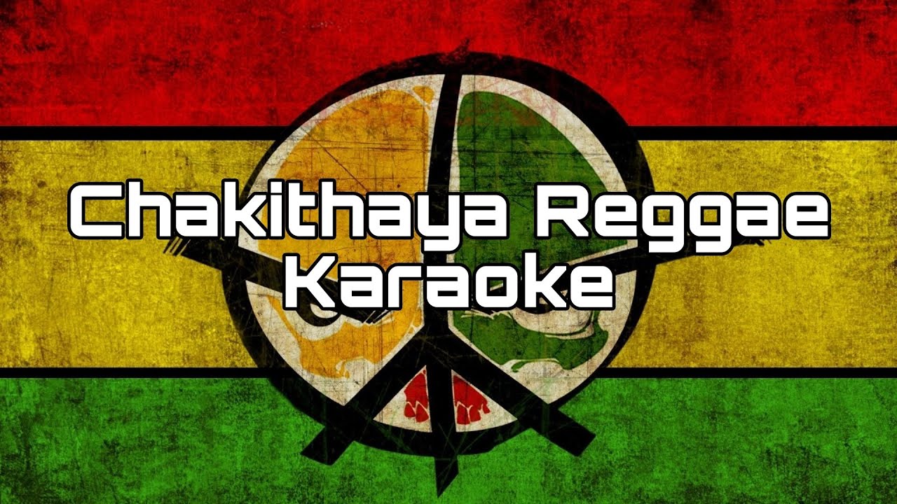 Chakithaya Reggae Karaoke - YouTube