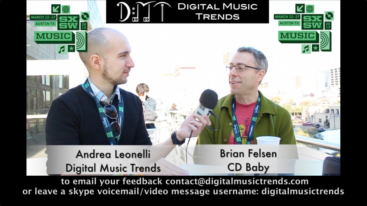 Brian Felsen, President at CD Baby - DMT @ SXSW 2013 - YouTube