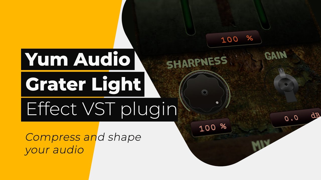 🎶Yum Audio - Grater Light - A free effect VST Plugin - Compress and ...