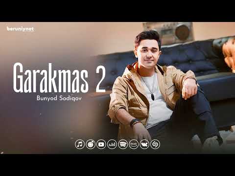 Bunyod Sodiqov - Garakmas 2 (Audio 2025)