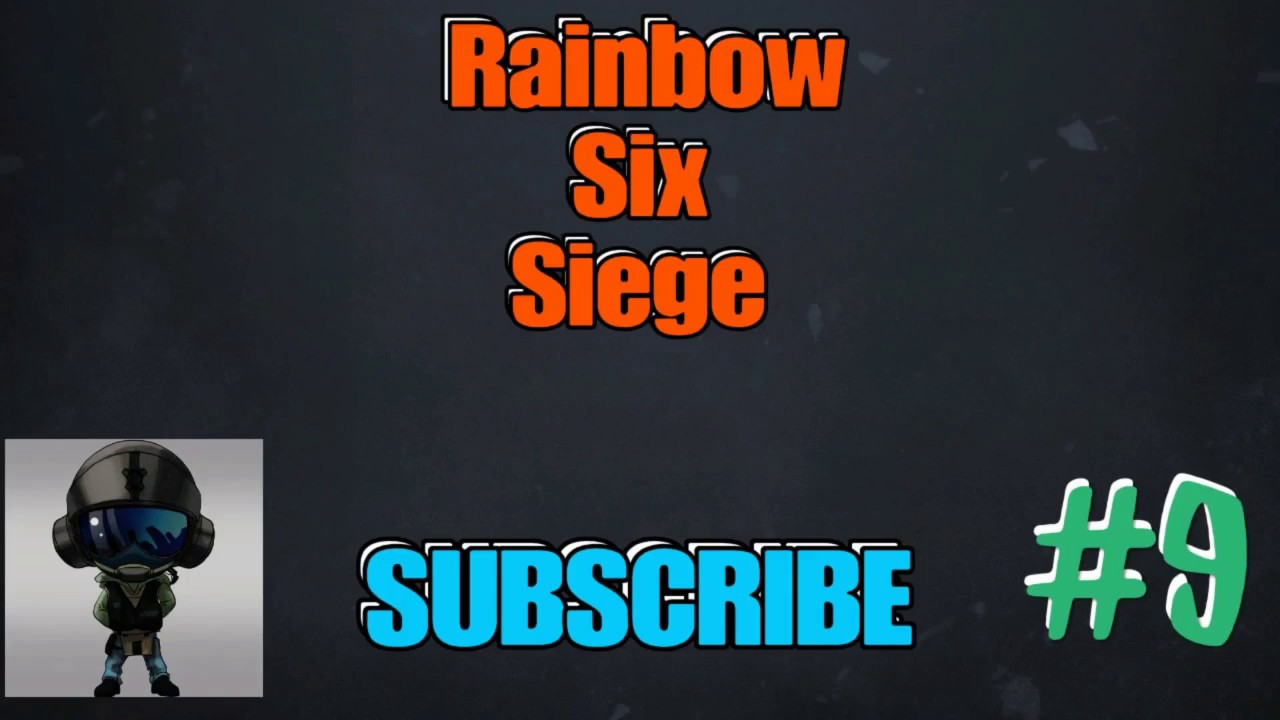 R6S~Montage#9 - YouTube